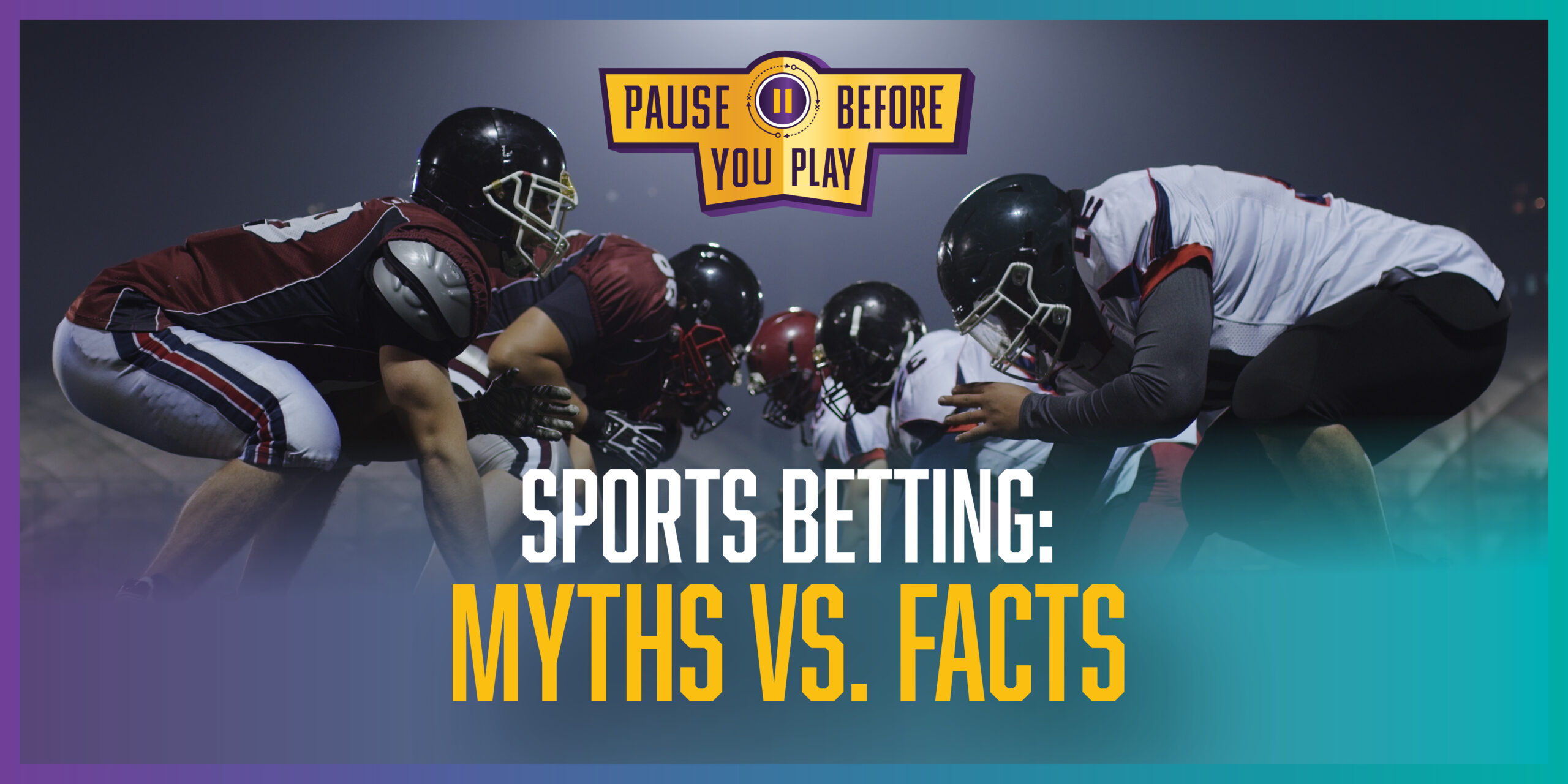 Sports Betting: Myths vs. Facts - Pause Before You Play